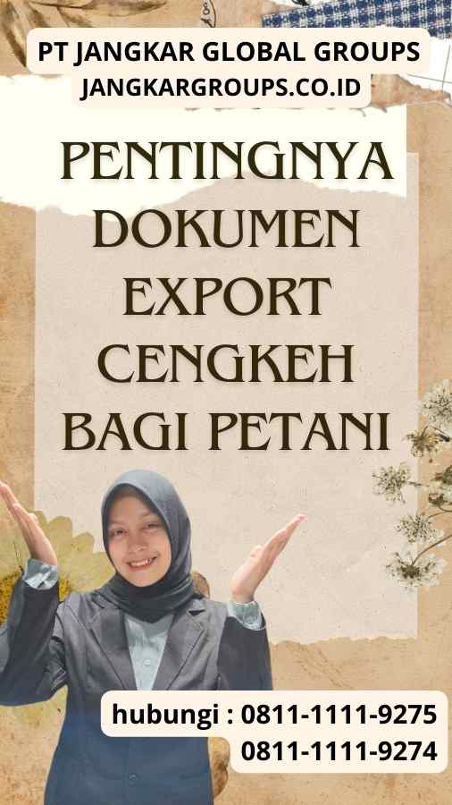 Dokumen Export Cengkeh: Persyaratan dan Proses – Jangkar Global Groups