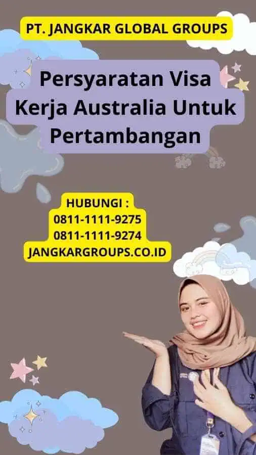 Visa Kerja Australia Untuk Pertambangan – Jangkar Global Groups