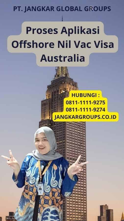 Offshore Nil Vac Visa Australia – Jangkar Global Groups