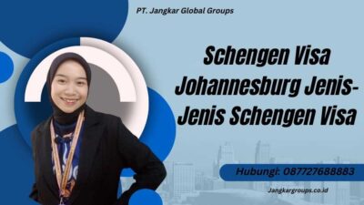 Schengen Visa Johannesburg: Perizinan untuk Liburan ke Eropa – Jangkar Global Groups