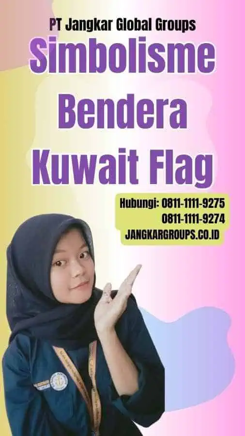 Kuwait Flag: Sejarah, Arti, dan Makna Bendera Kuwait – Jangkar Global ...