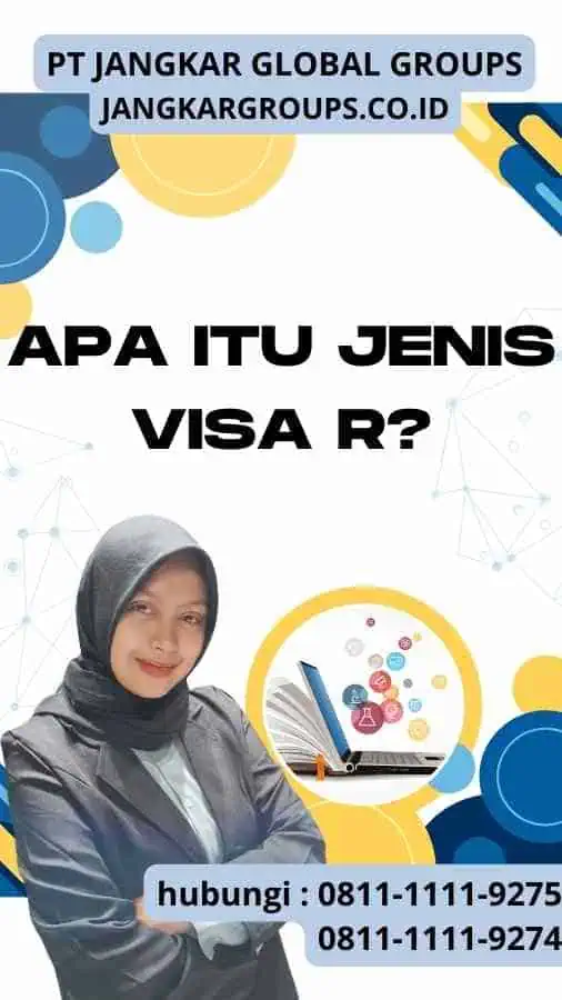 Apa itu Jenis Visa R? – Jangkar Global Groups