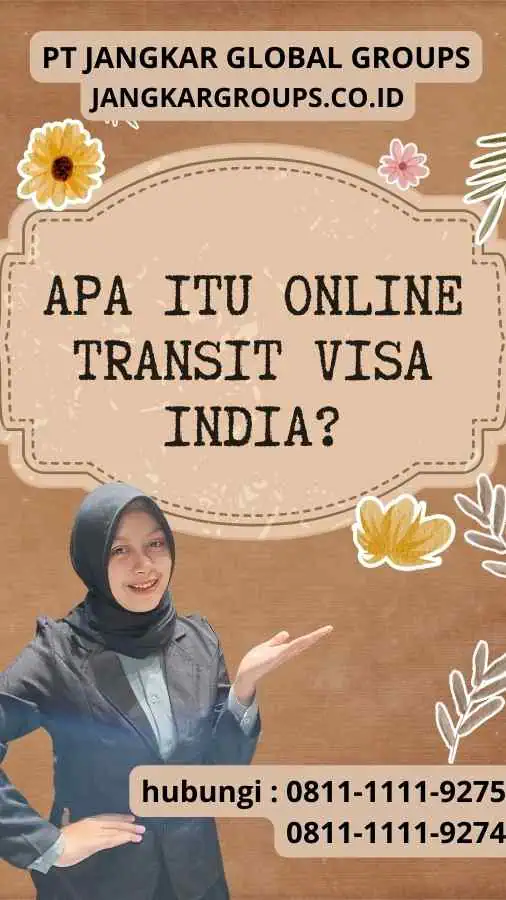 Online Transit Visa India: Cara Dapatkan Visa Transit Online – Jangkar ...