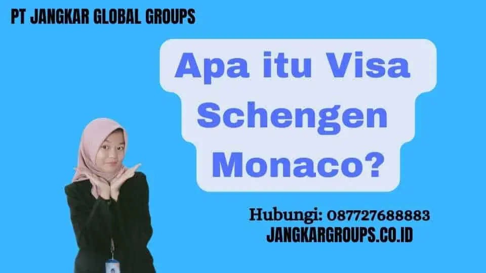 Visa Schengen Monaco: Panduan Lengkap untuk Para Pelancong – Jangkar ...