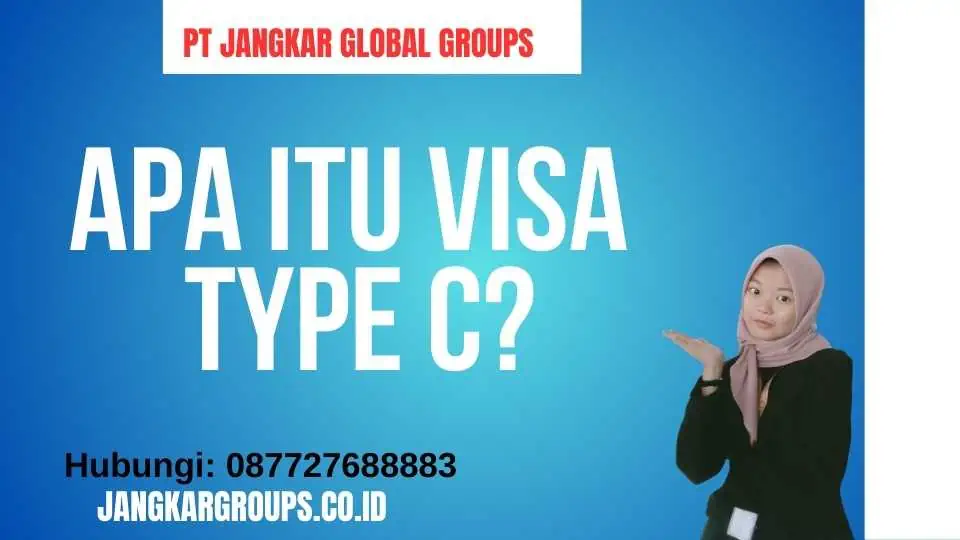 Visa Type C: Panduan Lengkap Visa Schengen – Jangkar Global Groups