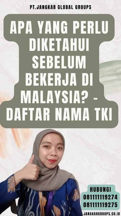 Daftar Nama TKI di Malaysia – Jangkar Global Groups