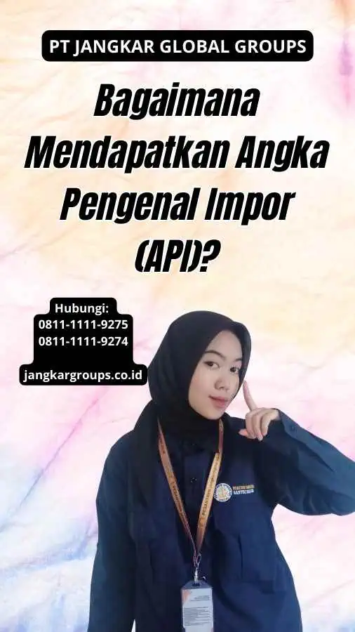Ketentuan Angka Pengenal Impor – Jangkar Global Groups