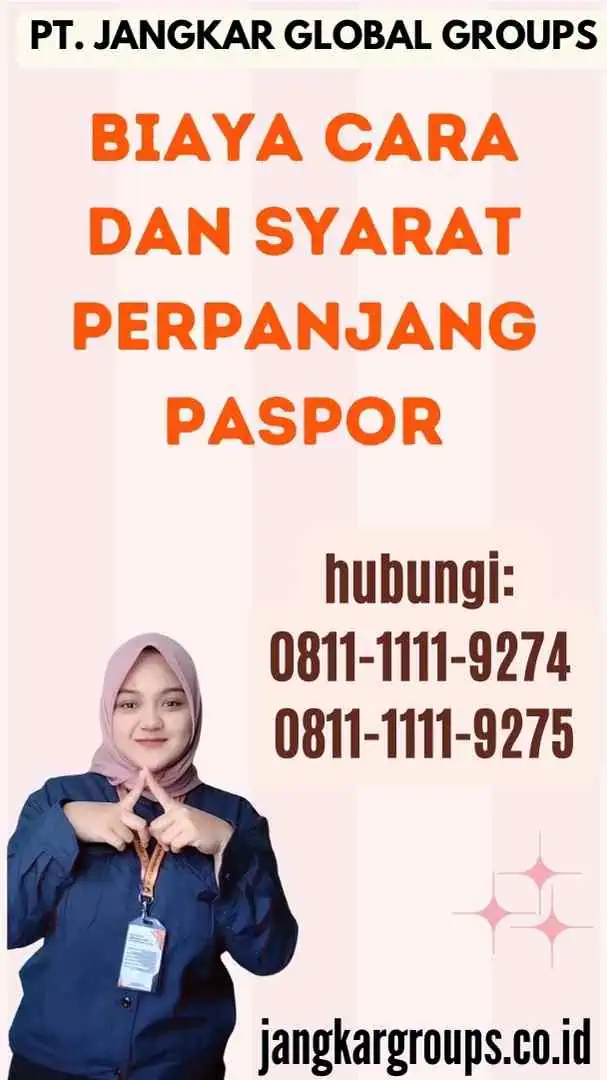 Cara dan Syarat Perpanjang Paspor – Jangkar Global Groups