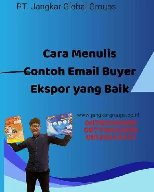 Contoh Email Buyer Ekspor – Jangkar Global Groups