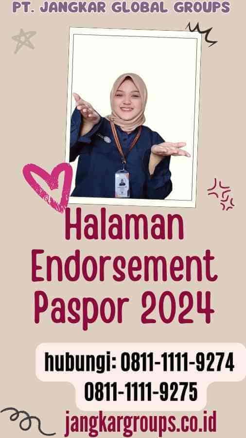 Halaman Endorsement Paspor 2024 – Jangkar Global Groups
