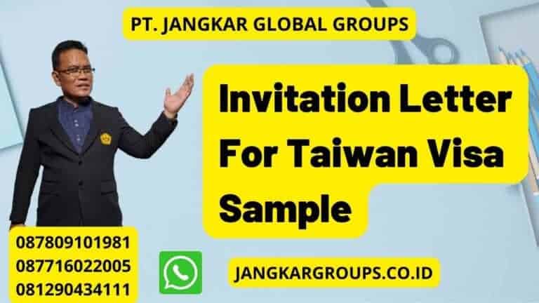 Invitation Letter For Taiwan Visa Sample – Jangkar Global Groups