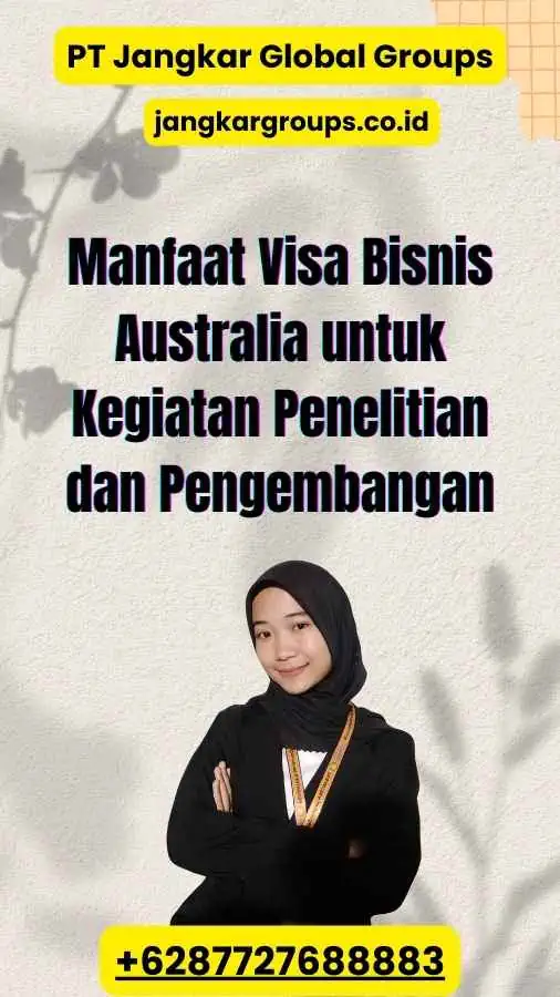 Visa Bisnis Australia Untuk Kegiatan Penelitian – Jangkar Global Groups