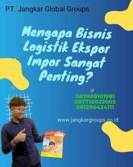 Bisnis Logistik Ekspor Impor – Jangkar Global Groups