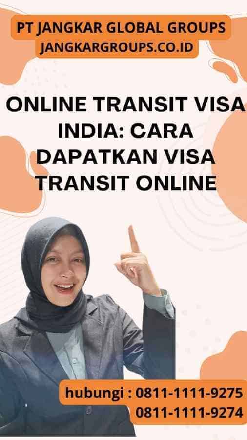 Online Transit Visa India: Cara Dapatkan Visa Transit Online – Jangkar ...