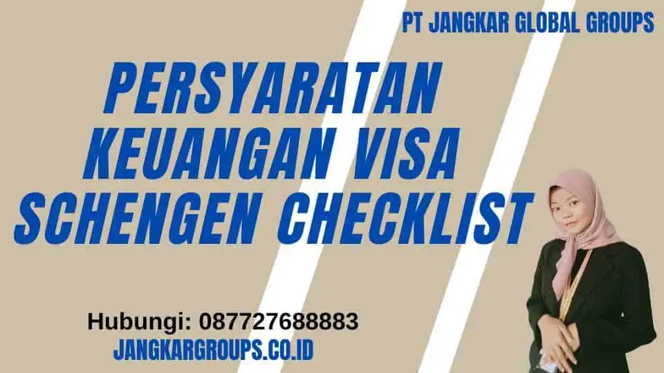 Visa Schengen Checklist – Jangkar Global Groups