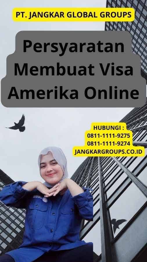 Cara Membuat Visa Amerika Online – Jangkar Global Groups
