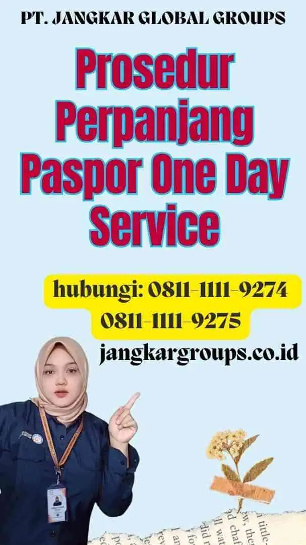 Perpanjang Paspor One Day Service Jakarta Selatan – Jangkar Global Groups