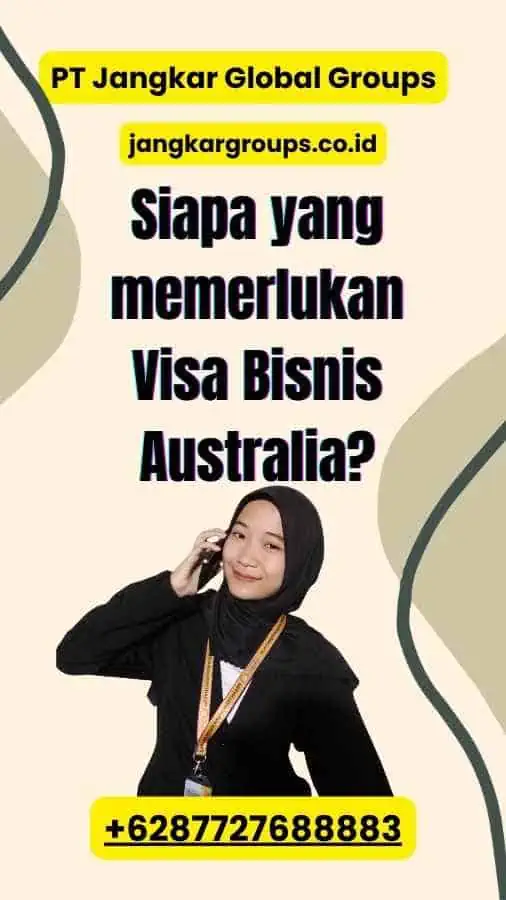 Visa Bisnis Australia Untuk Kegiatan Penelitian – Jangkar Global Groups