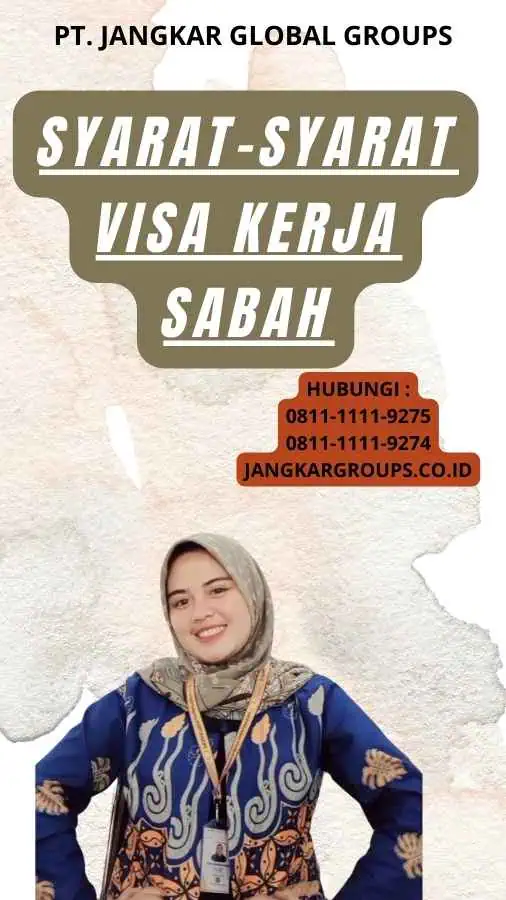 Visa Kerja Sabah: Persyaratan dan Proses Pengajuan – Jangkar Global Groups
