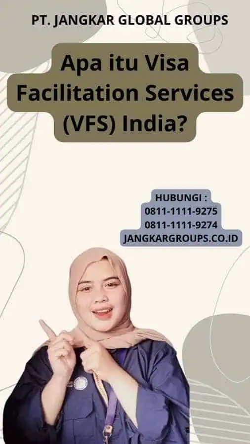 Visa Tracking India VFS – Jangkar Global Groups