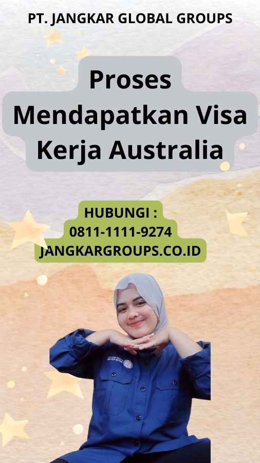 Visa Kerja Australia dan Kesejahteraan Karyawan – Jangkar Global Groups
