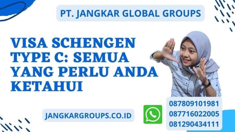 Jasa Schengen Type C – Jangkar Global Groups