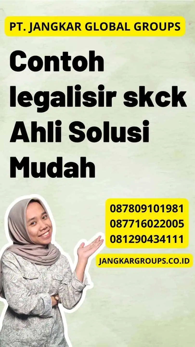Contoh legalisir skck Ahli Solusi Mudah – Jangkar Global Groups