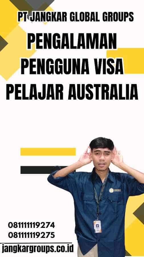 Pengalaman Pengguna Visa Pelajar Australia – Jangkar Global Groups
