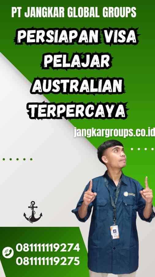 Persiapan Visa Pelajar Australian Terpercaya – Jangkar Global Groups