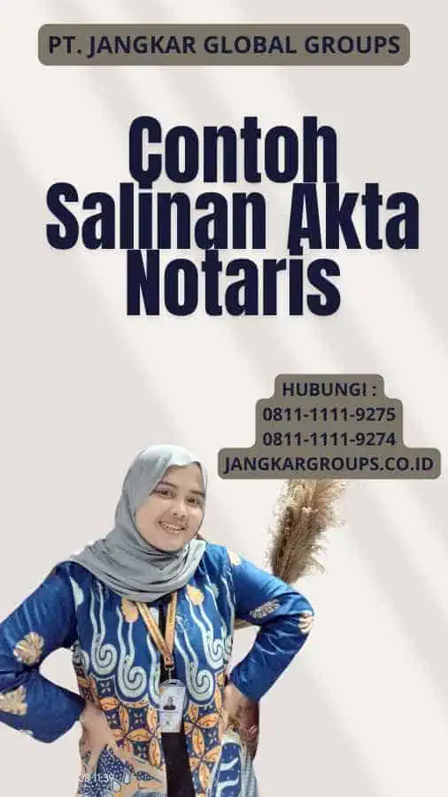 Contoh Salinan Akta Notaris - Panduan Lengkap – Jangkar Global Groups