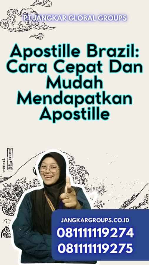 Apostille Brazil: Cara Cepat dan Mudah Mendapatkan Apostille – Jangkar ...